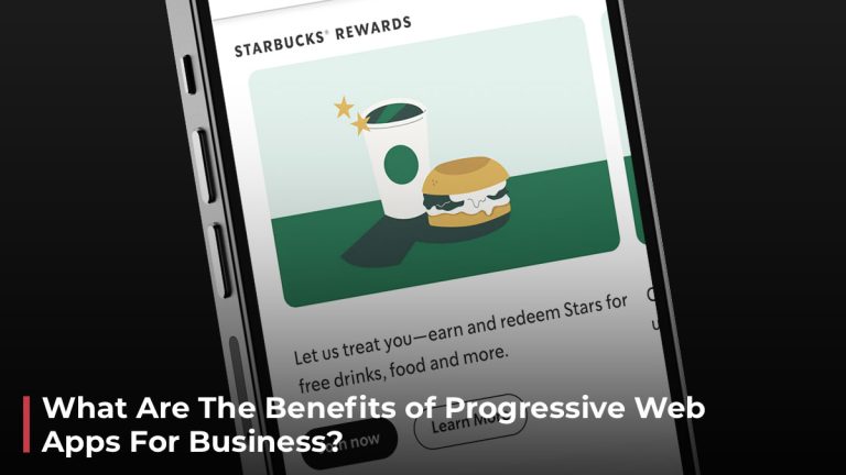 Why a Progressive Web App Is Right for Your Business